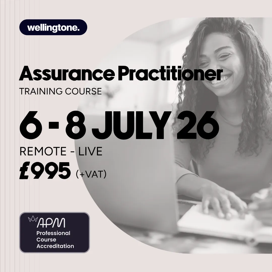 APM Accredited Assurance Training Course | Wellingtone