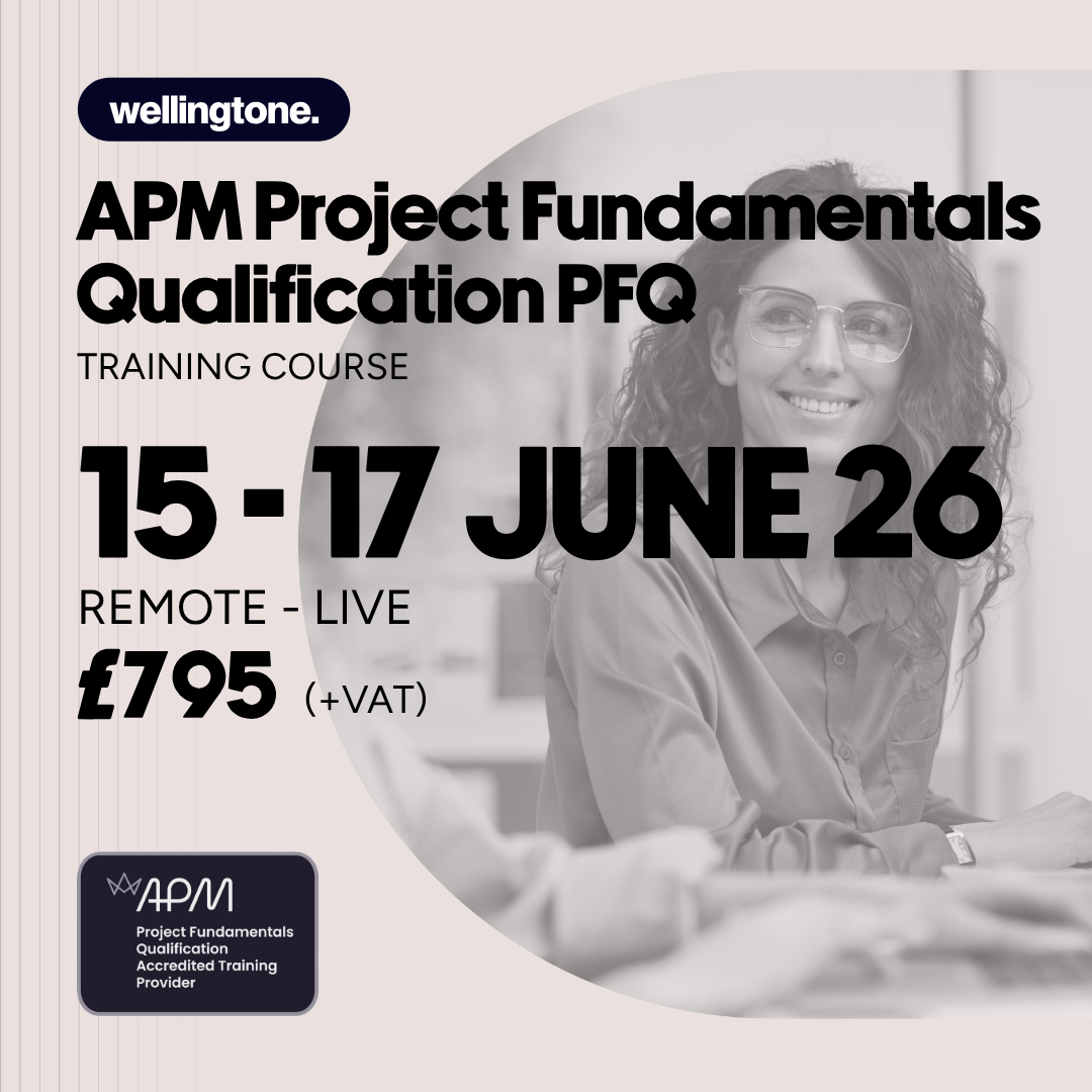 APM Project Fundamentals Qualification (PFQ) | Wellingtone